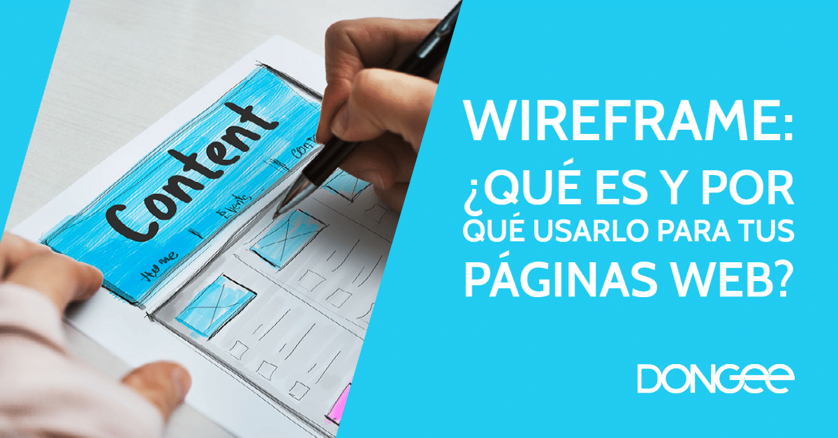 Wireframe: ¿Qué es y por qué usarlo para tus páginas web?