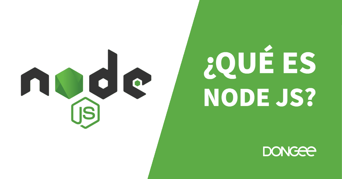 ¿Qué es Node JS? » Dongee ¿Qué es Node JS? » Dongee