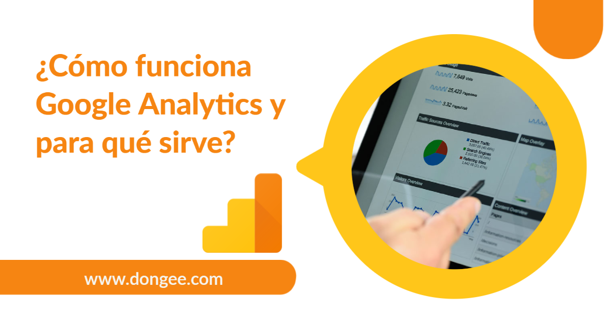 ¿Cómo funciona Google Analytics y para qué sirve? ¿Cómo funciona Google Analytics y para qué sirve?