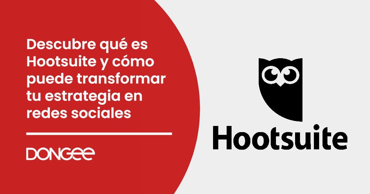 Descubre qué es Hootsuite y cómo puede transformar tu estrategia en ...